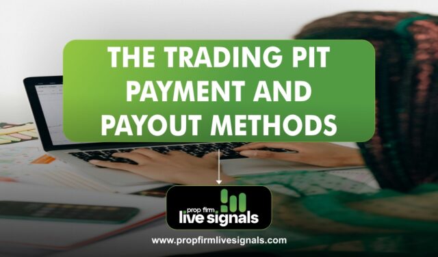 The Trading Pit Payment and Payout Methods- A Comprehensive Guide ...