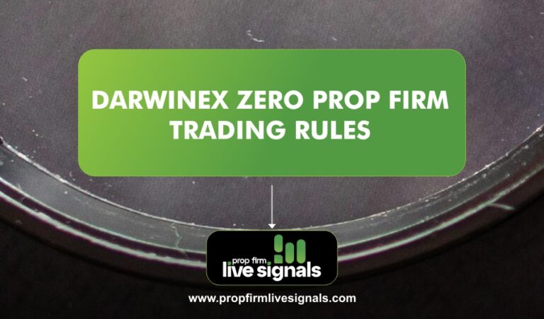 Darwinex Zero Prop Firm Trading Rule - Prop Firm Live Signals